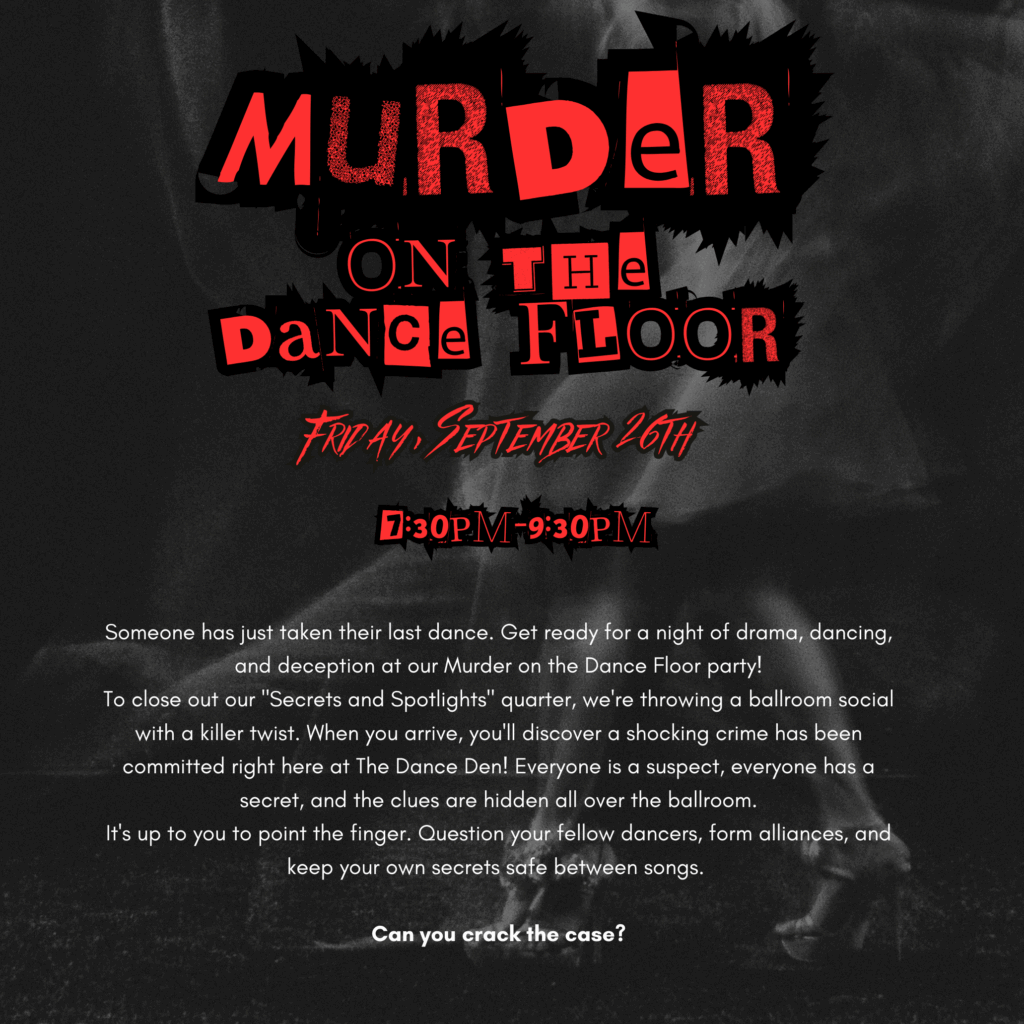 Murder on The Dancefloor | The Dance Den